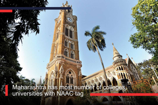 Maharashtra has most number of colleges, universities with NAAC tag