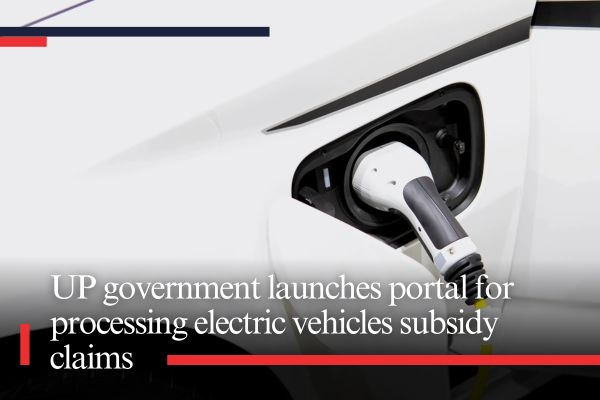 UP government launches portal for processing electric vehicles subsidy ...