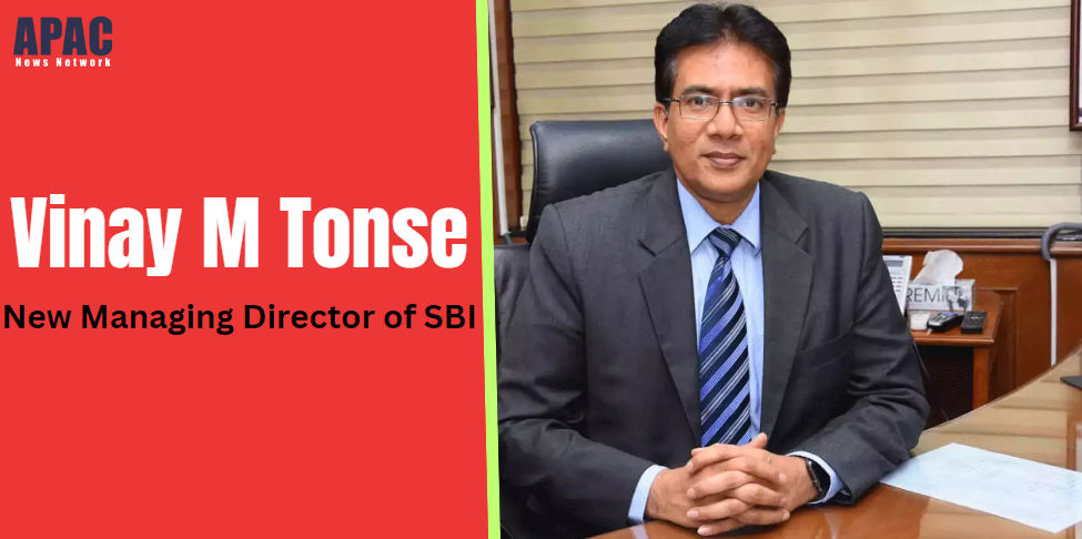 Vinay M Tonse appointed the new Managing Director of SBI